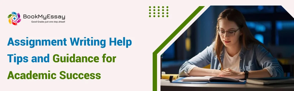 Assignment Writing Help Tips and Guidance for Academic Success