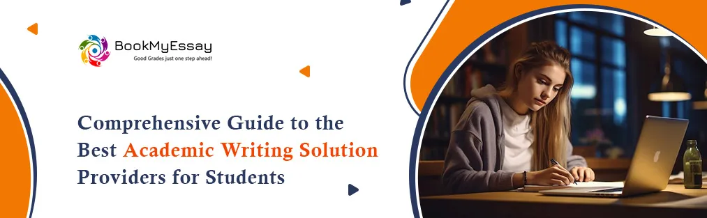 Comprehensive Guide to the Best Academic Writing Solution Providers for ...